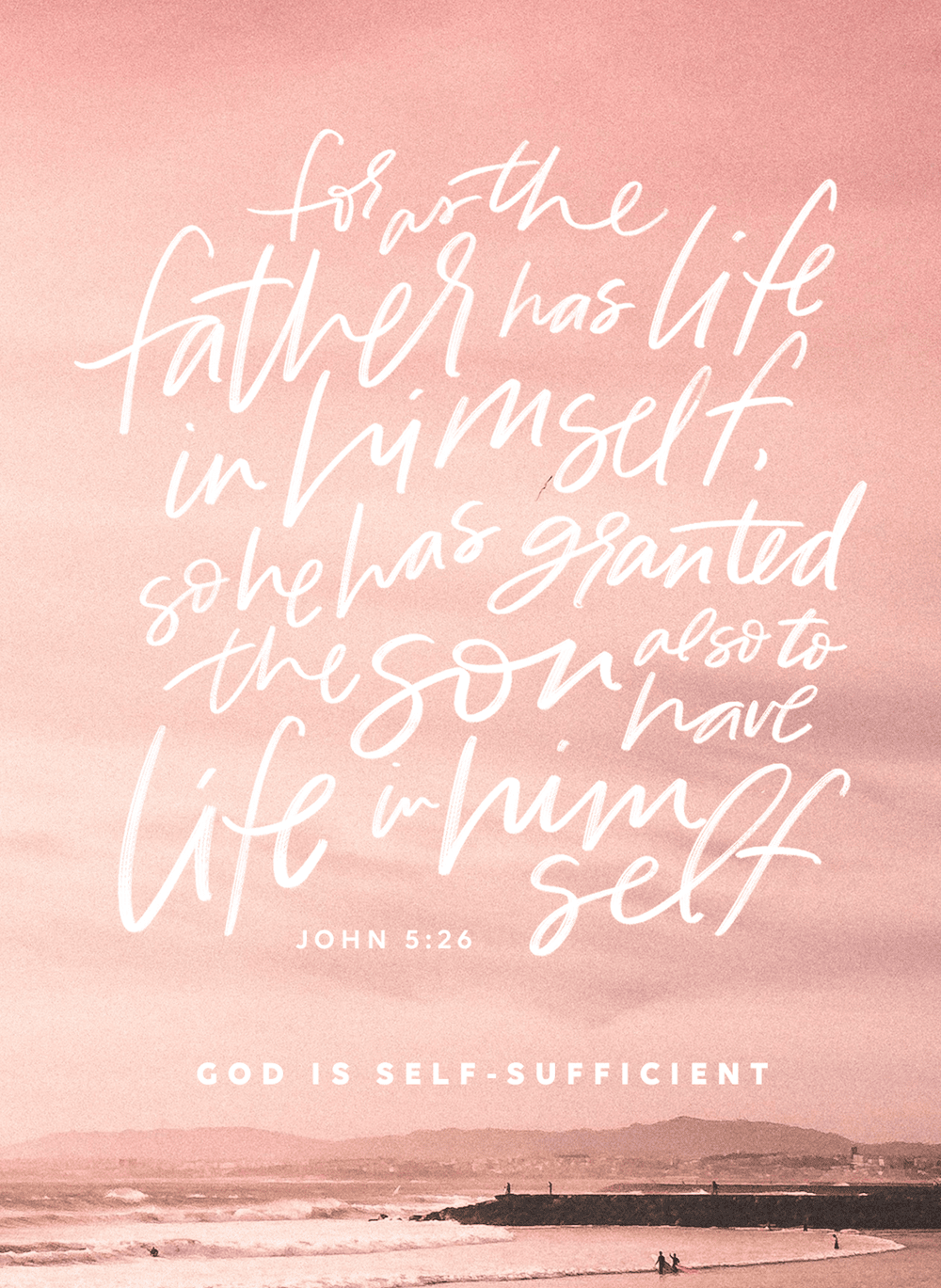 Attributes of God: He Is Self-Sufficient | BrightonTheDay