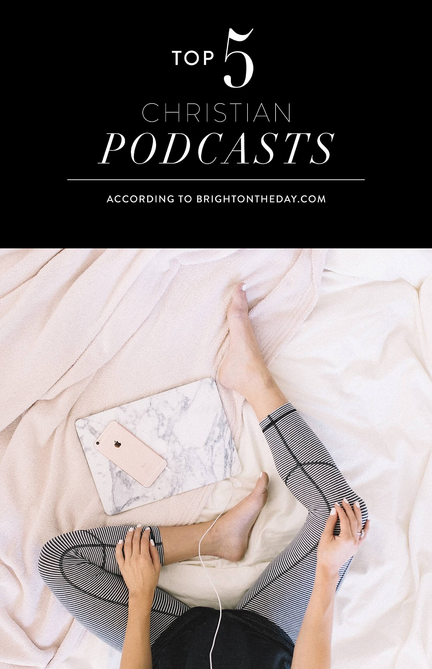 Best Christian Podcasts - My Favorite Go-To Faith-Based Podcasts